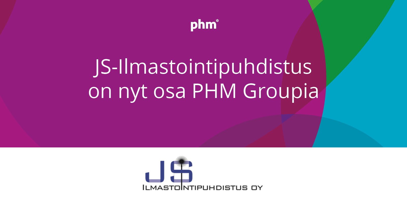 JS-Ilmastointipuhdistus Oy on nyt osa PHM Groupia - PHM Group